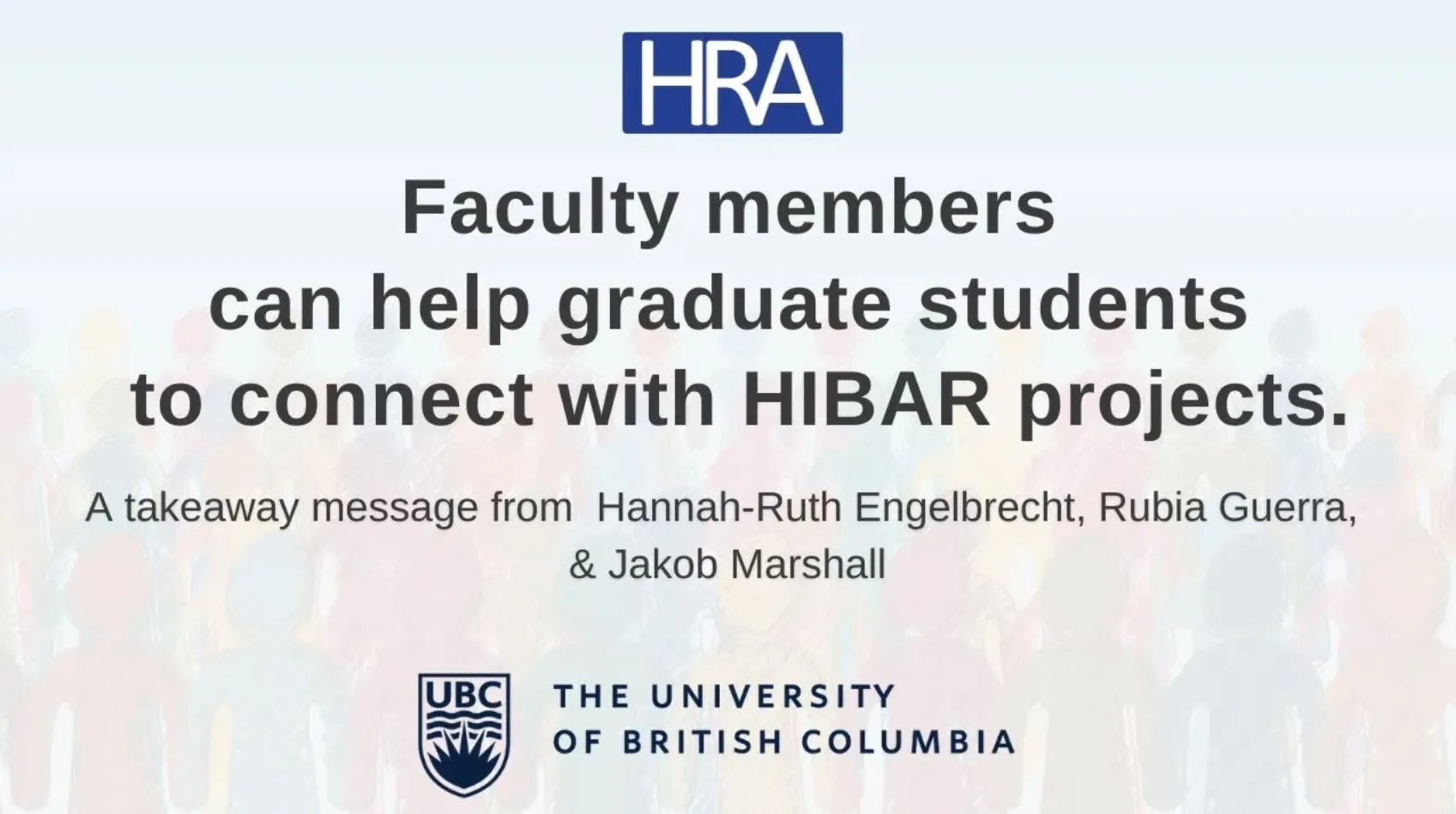 Faculty members can help graduate students to connect with HIBAR ...